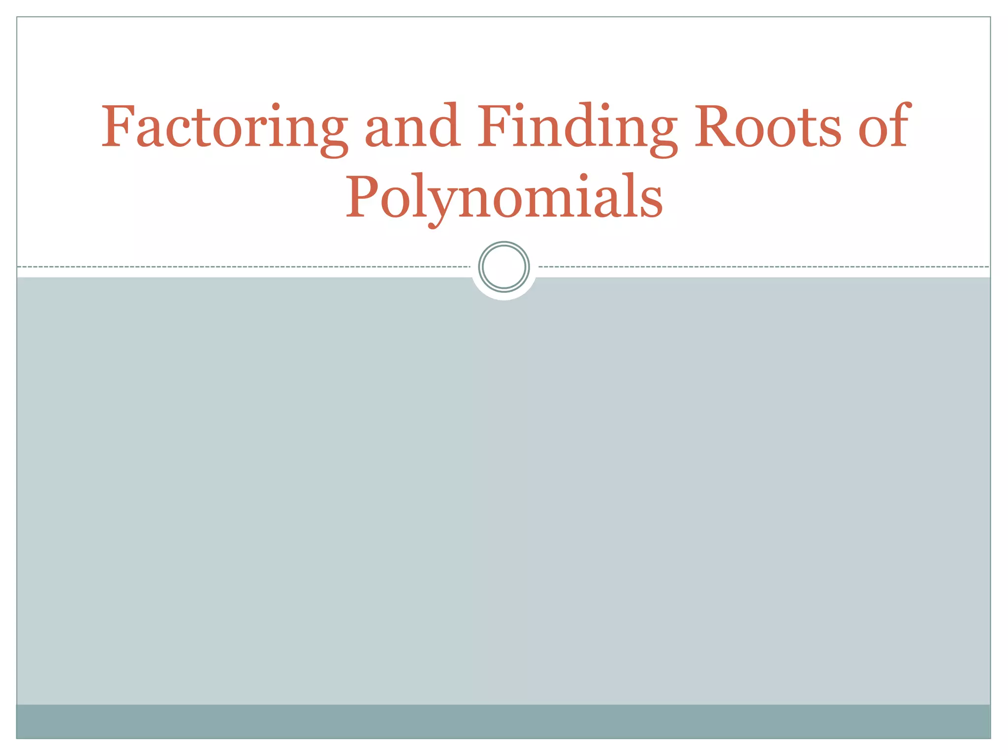 Factoring Polynomials (1).pptx | Physics | Science