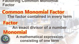Factoring Polynomials Common Monomial Factor.pptx