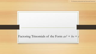 Factoring PPT.pptx FOR ALL TYPE OF STUDENT | PPTX