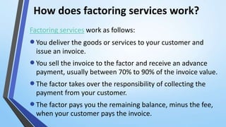Factoring Services: A Smart Way to Improve Your Cash Flow | PPTX