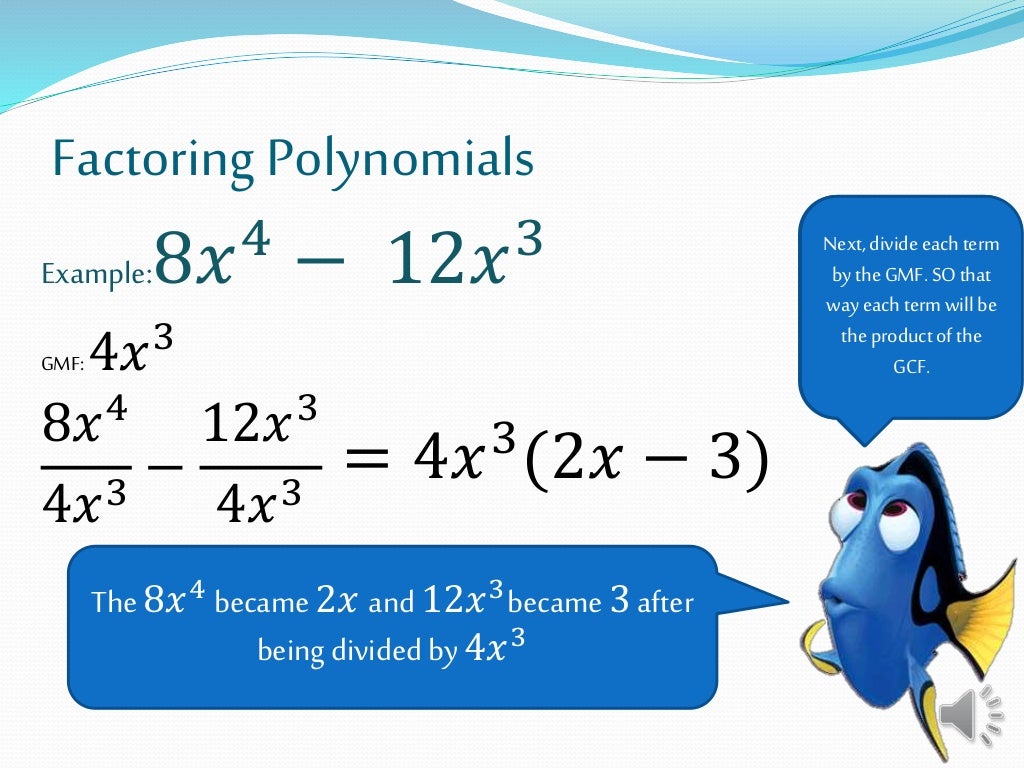 Factoring Polynomials Factoring Polynomials