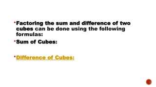 FACTORING SUM AND DIFFERENCE OF TWO CUBES.pptx
