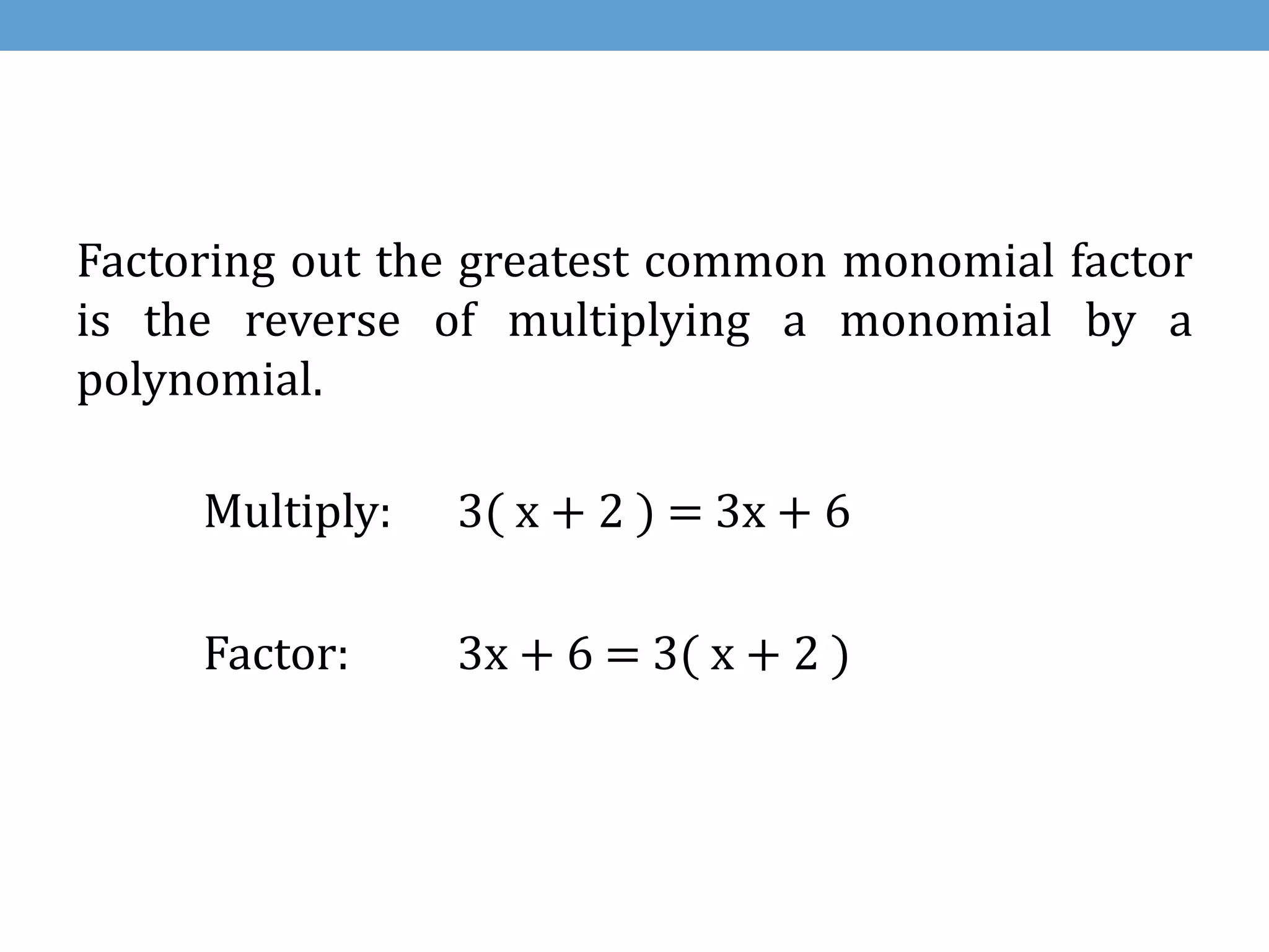 Factoring the greatest common monomial factor | PPTX