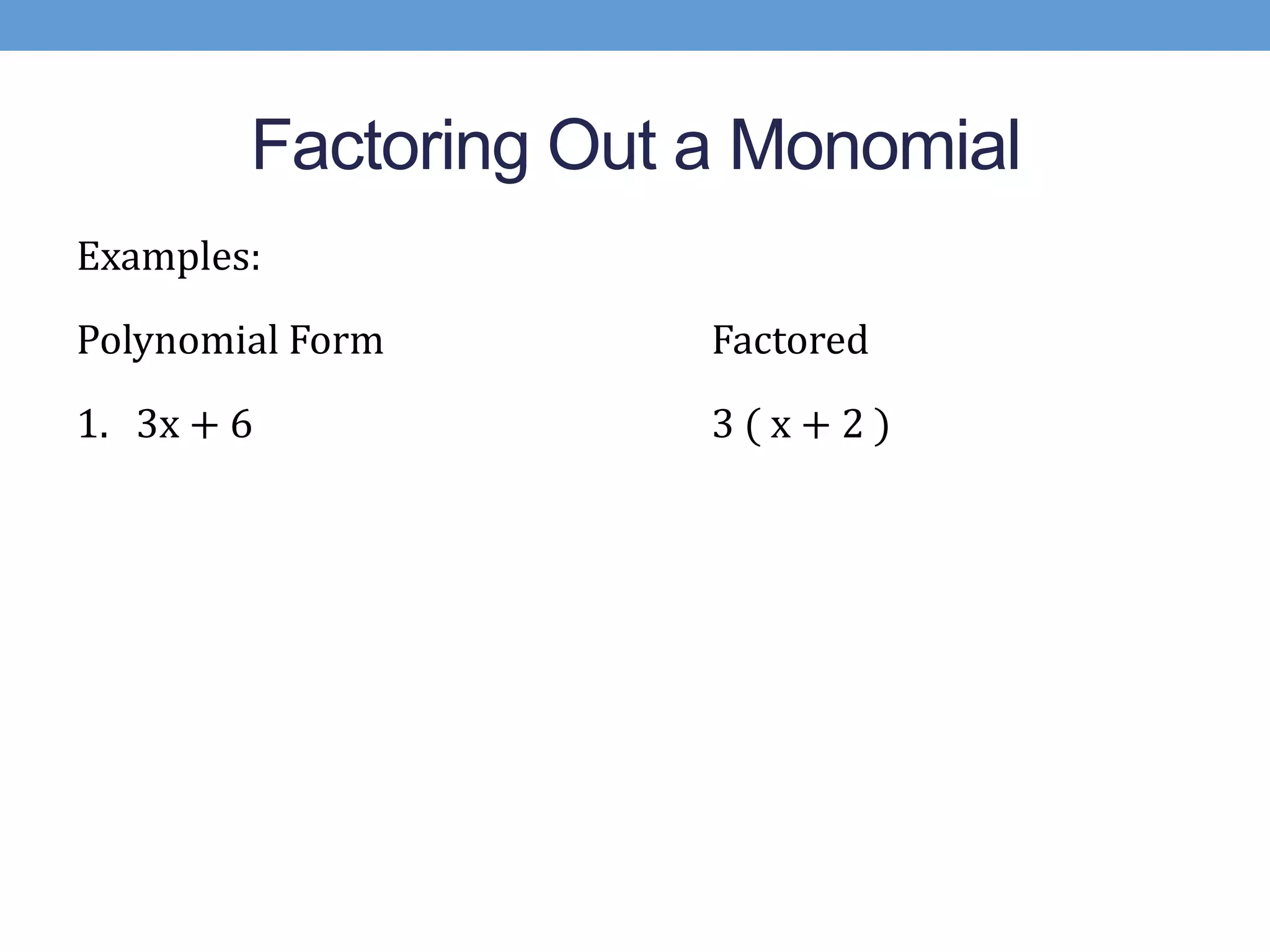 Factoring the greatest common monomial factor | PPTX