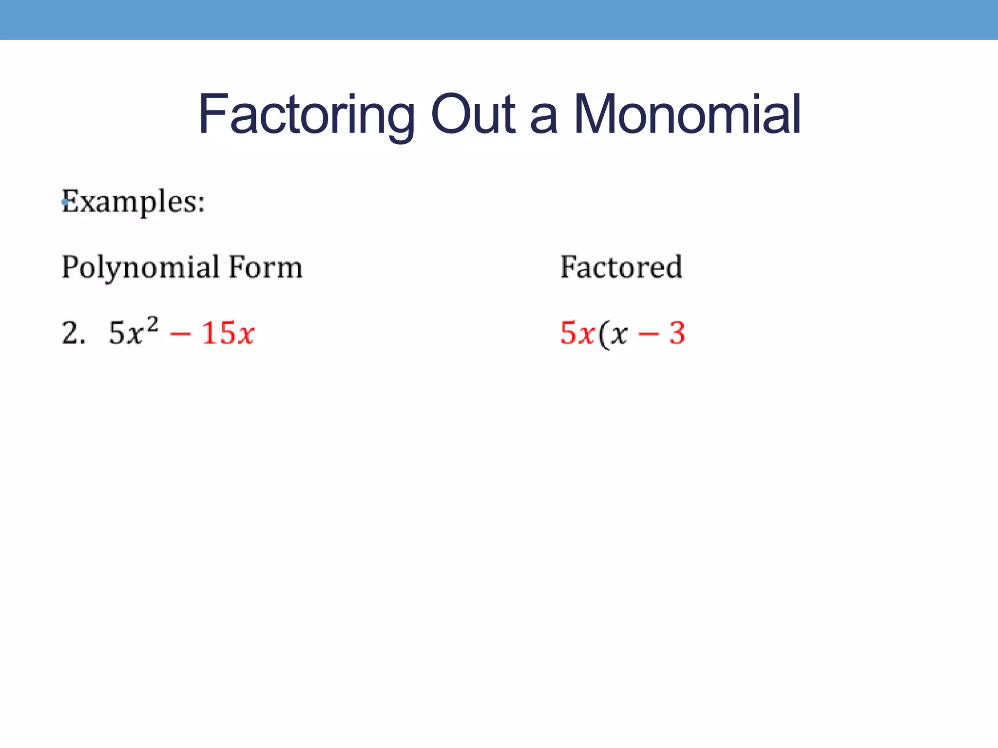 Factoring the greatest common monomial factor | PPTX