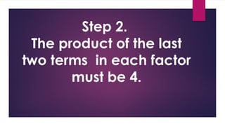 FactoringTrinomials in the form of ax2 + bx + c.pptx