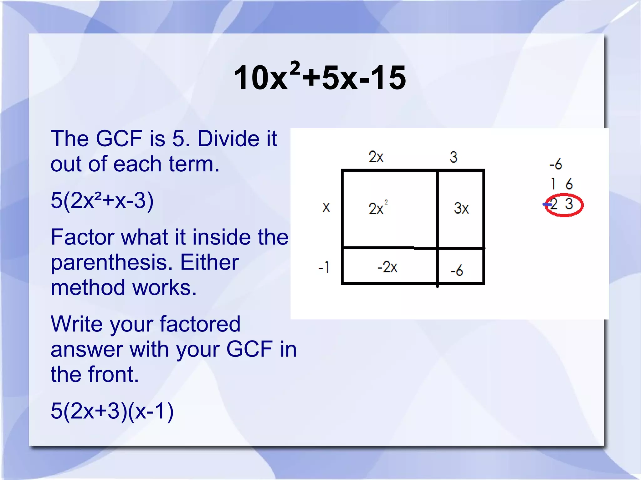Factoring trinomials with gcfs | ODP