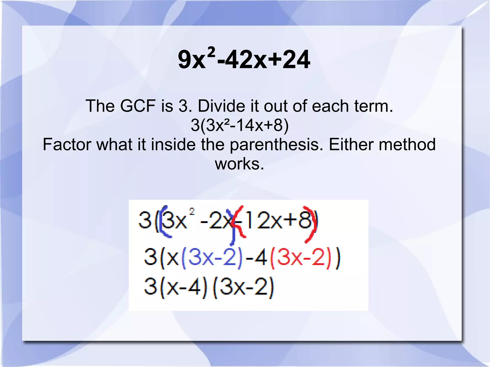 Factoring trinomials with gcfs | ODP