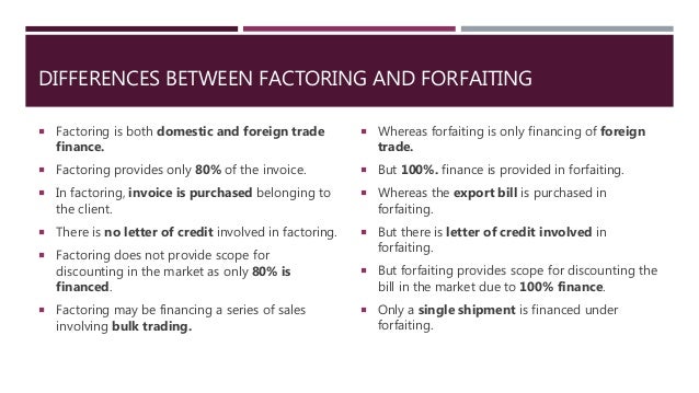 Factoring vs Forfaiting