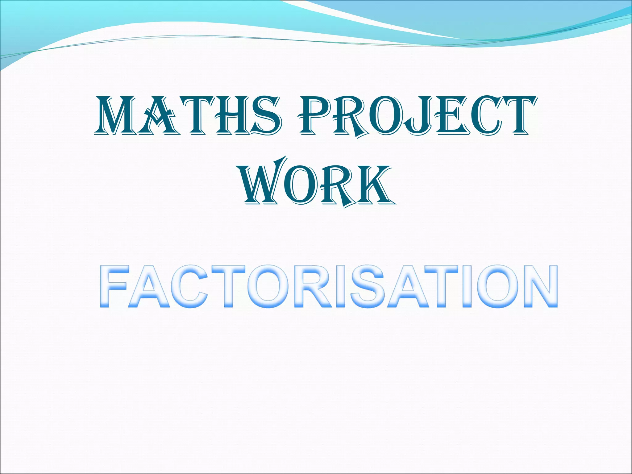 Factorisation 140814105901-phpapp02 | PPT