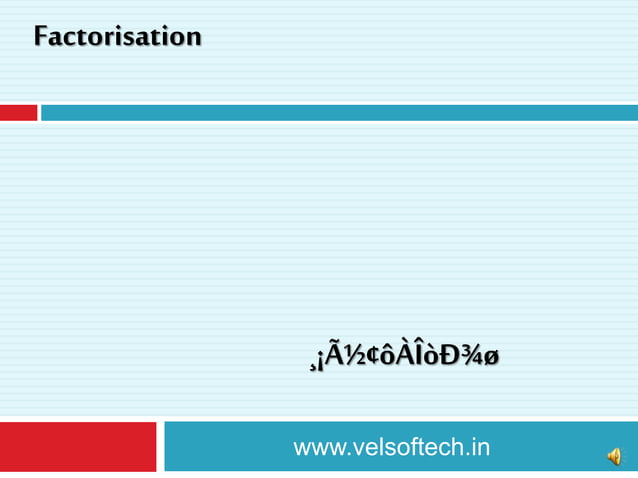 Factorisation - காரணிப்படுத்தல் | PPT