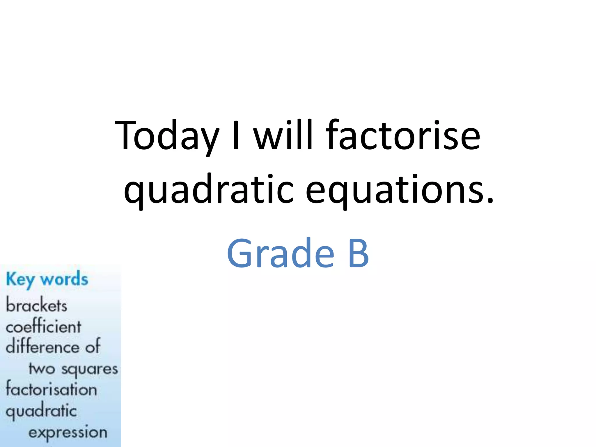 Factorise quadratic equations 2 | PPT