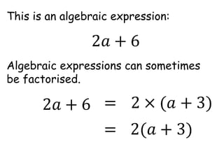 Factorising algebraic expressions | PPT