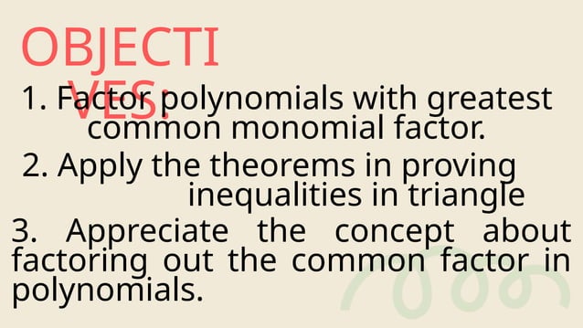 Factor polynomials with a common monomial factor..pptx