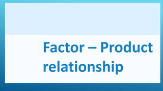 factor product relation by dr Reshma kaushal.pptx