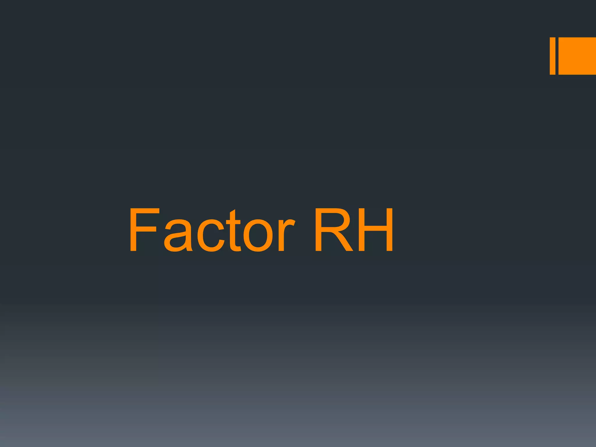 Factor rh | PPTX