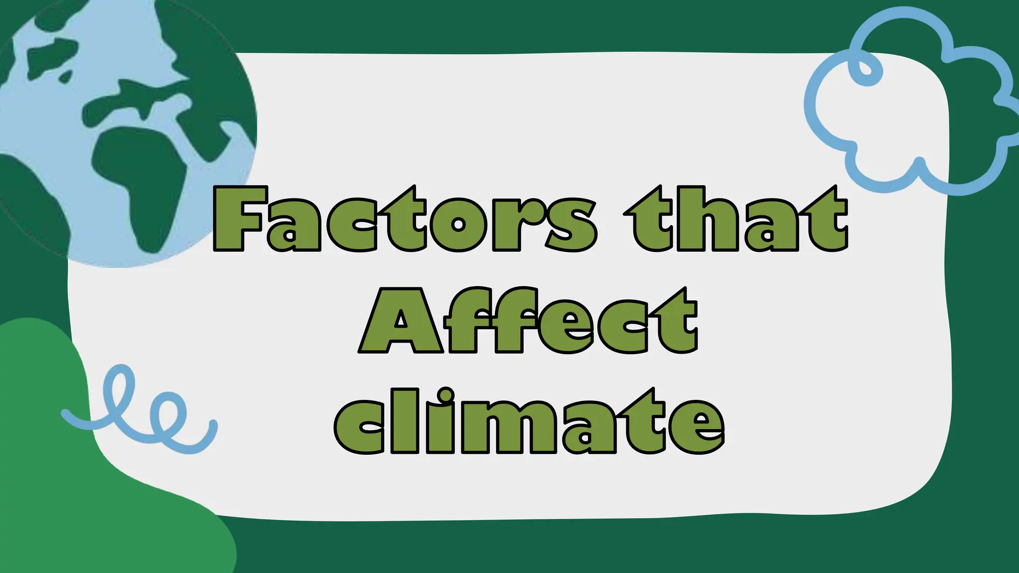 factors-affect-climate climate change global warming | PPTX