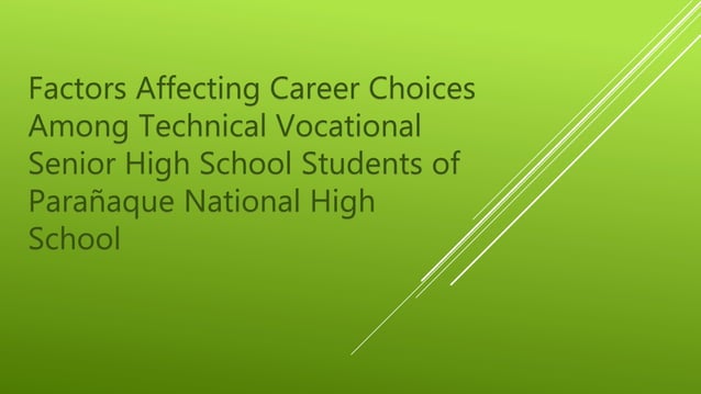 Factors affecting-career-choices-among-technical-vocational-senior | PPT