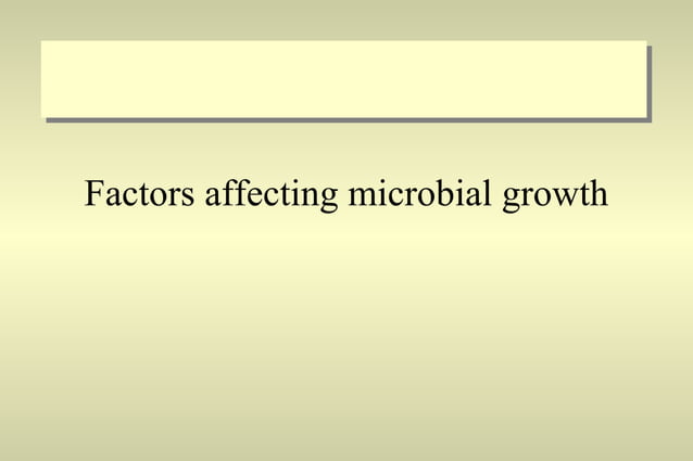 Factors Affecting Microbial Growth | PPT | Chemistry | Science