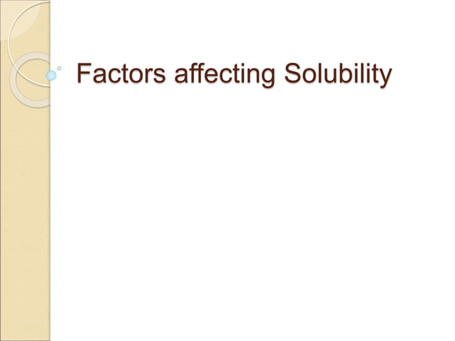 factors-affecting-solubility.ppt