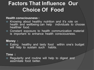 Factors That Influence Our Choice Of Food-4 | PPTX | Food & Drink