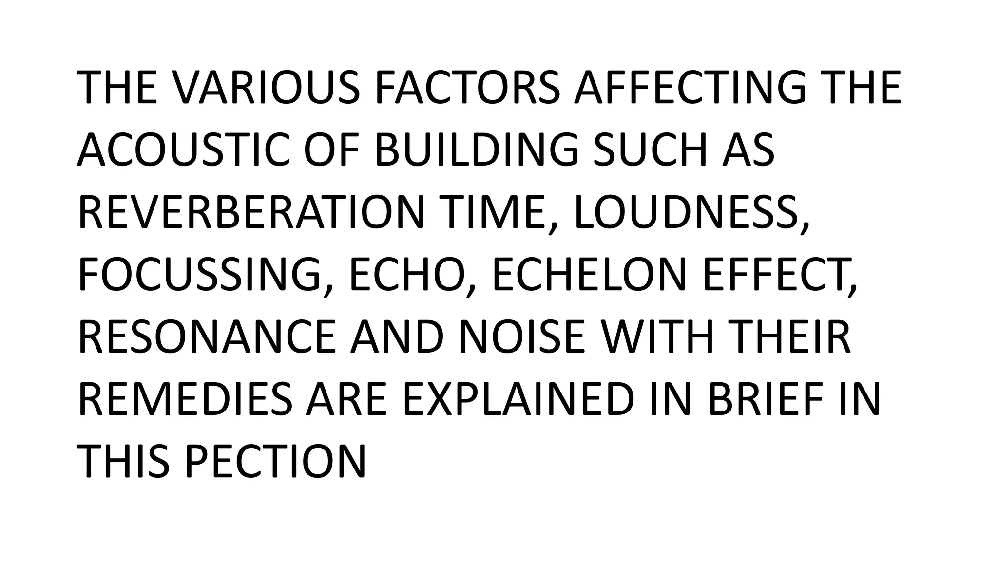 Factors affecting acoustic of building and their remedies | PPTX