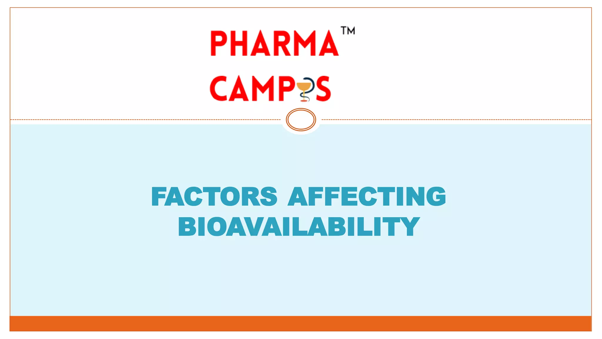 Which are the Factors affecting bioavailability? | PPT