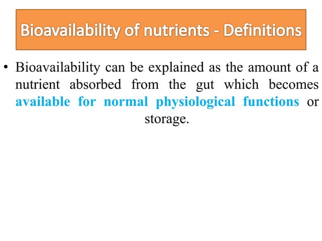 Factors affecting bioavailability of nutrients.pptx | Endocrine and ...