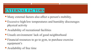 Factors affecting Body Alignment (Mobility & Immobility)pptx | PPTX