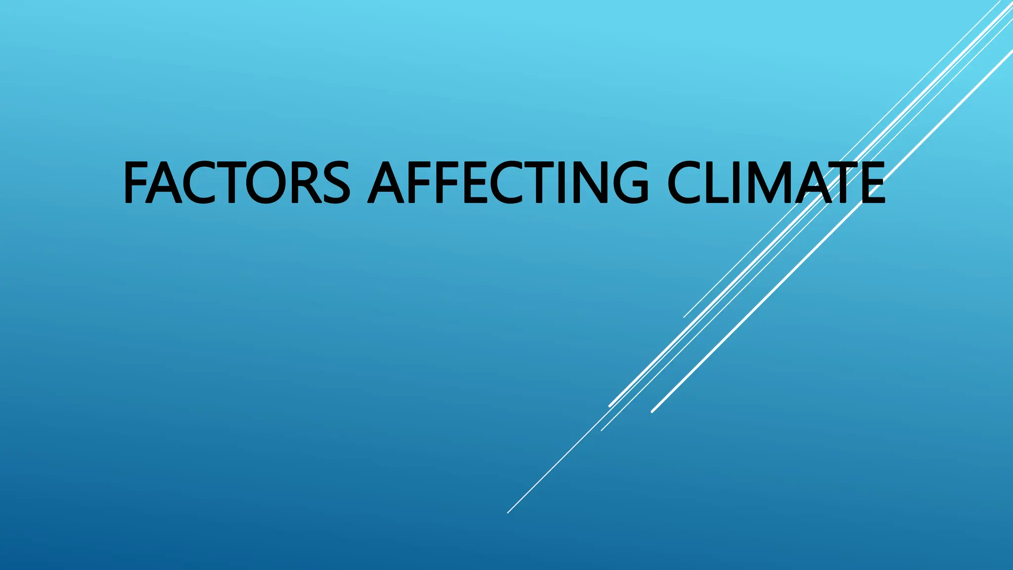 This are the Factors Affecting climate.pptx