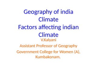 Factors affecting weather and climate of india.pptx | Weather | Science