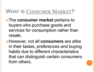 Nature & Factors affecting consumer market | PPTX