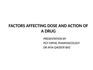Factors_Affecting_Dose_and_Action (1).pptx
