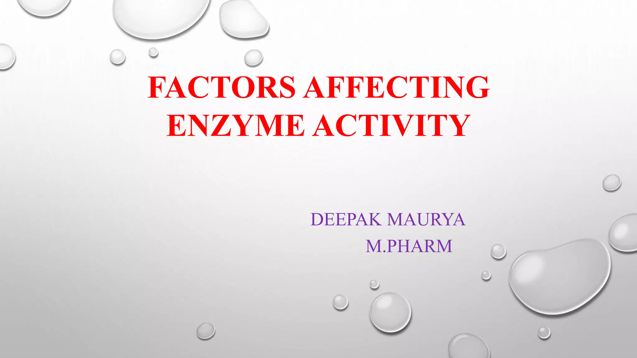 Factors affecting enzyme activity | PPTX