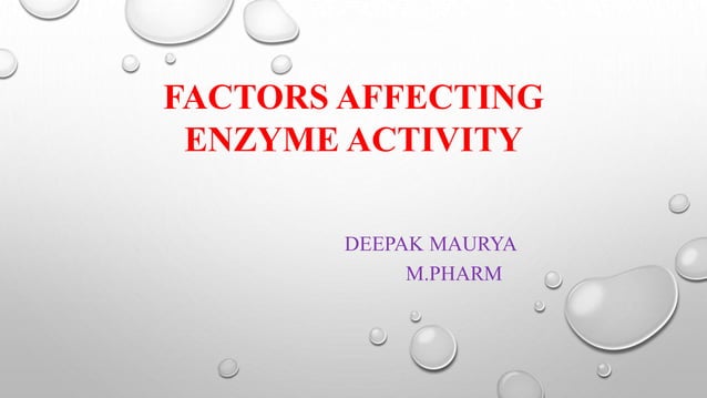 Factors affecting enzyme activity | PPTX | Chemistry | Science
