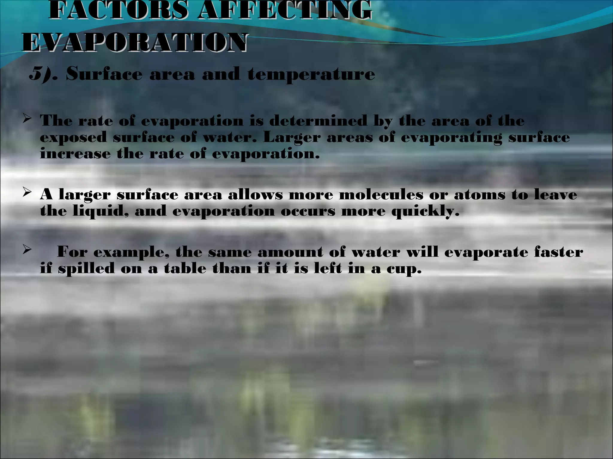 PPt on Factors affecting evaporation by Prateek | PPT