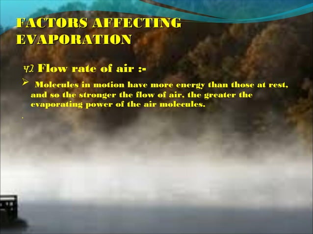 PPt on Factors affecting evaporation by Prateek | PPT