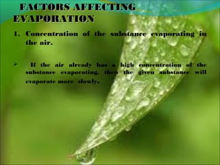 PPt on Factors affecting evaporation by Prateek | PPT