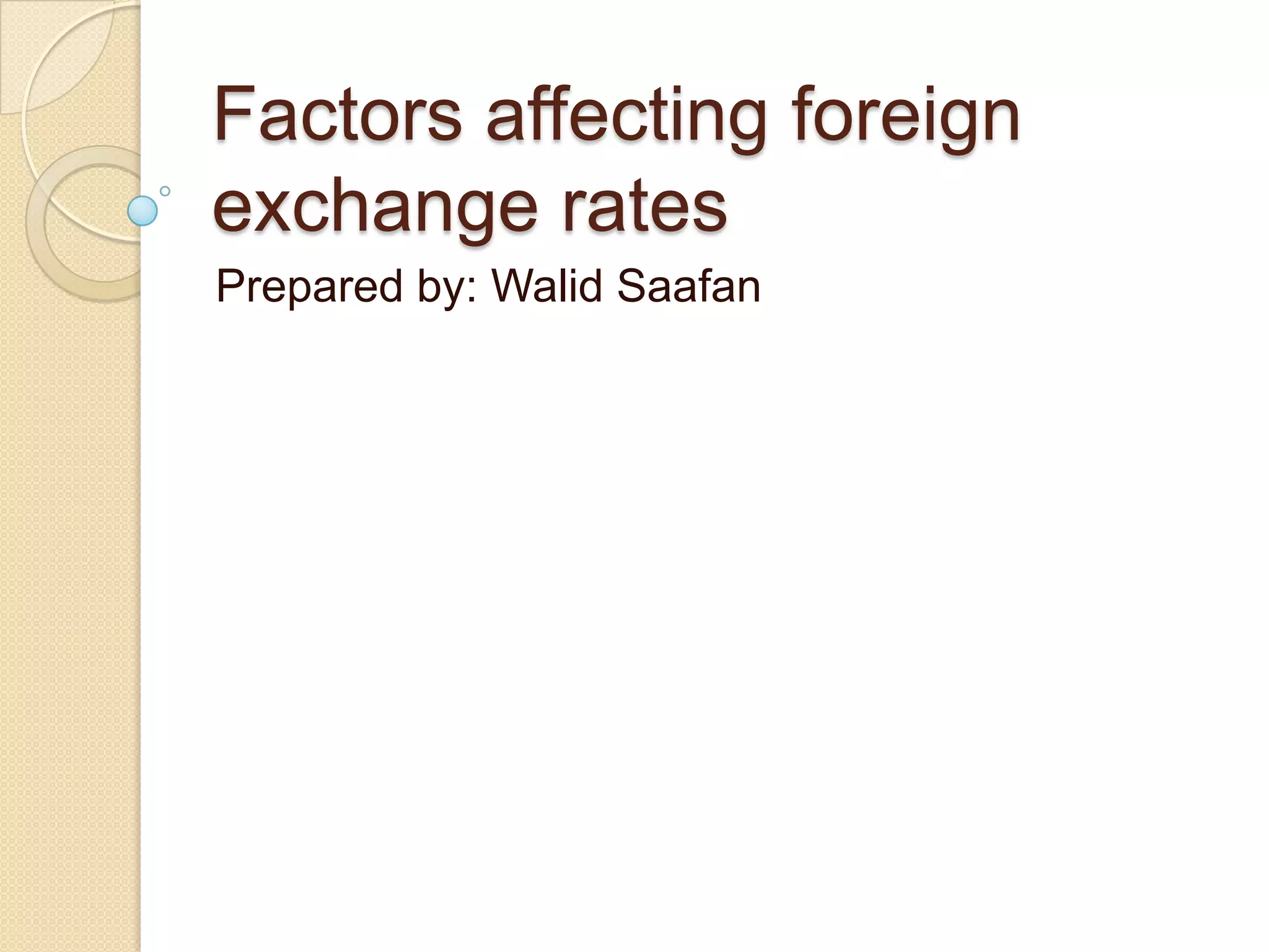 Factors affecting exchange rates | PPTX