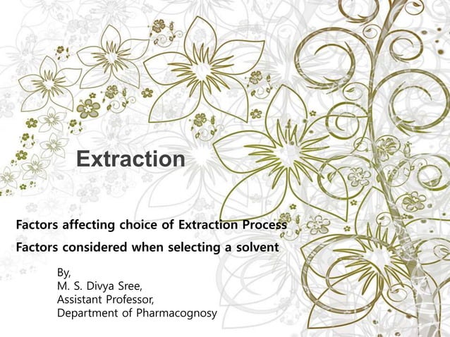 Factors affecting extraction, Pharmacognosy, crude drugs extraction ...