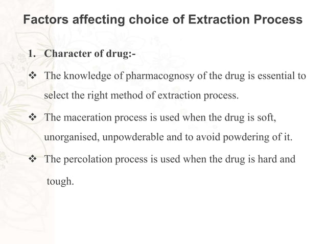 Factors affecting extraction, Pharmacognosy, crude drugs extraction factors Factors affecting extraction, Pharmacognosy, crude drugs extraction factors