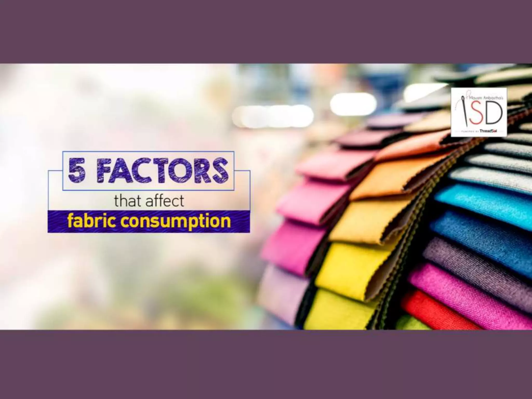 What are the factors that affect fabric consumption in apparel industry ...