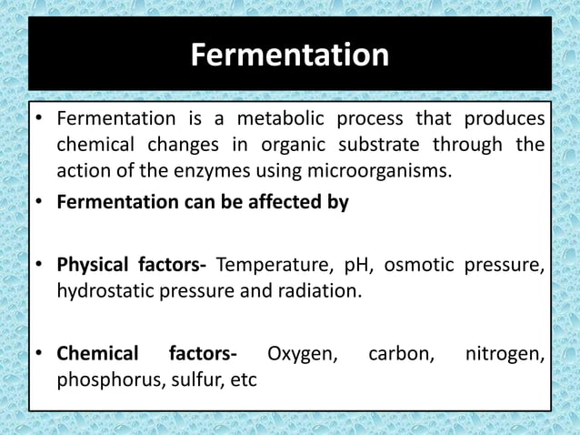 Factors affecting fermentation | PPTX | Chemistry | Science