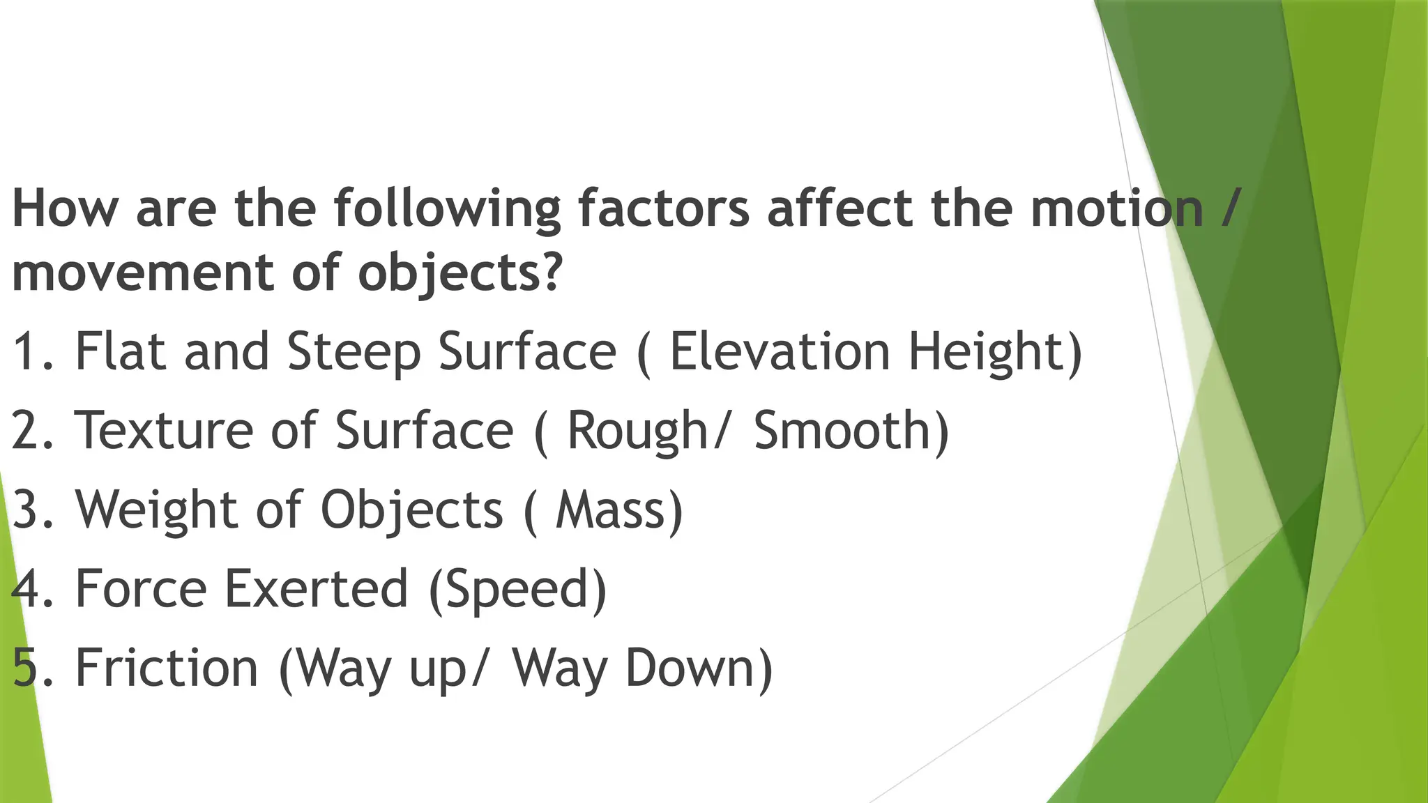 Factors affecting frictional force Q3 Wk1 Day 1-4.pptx