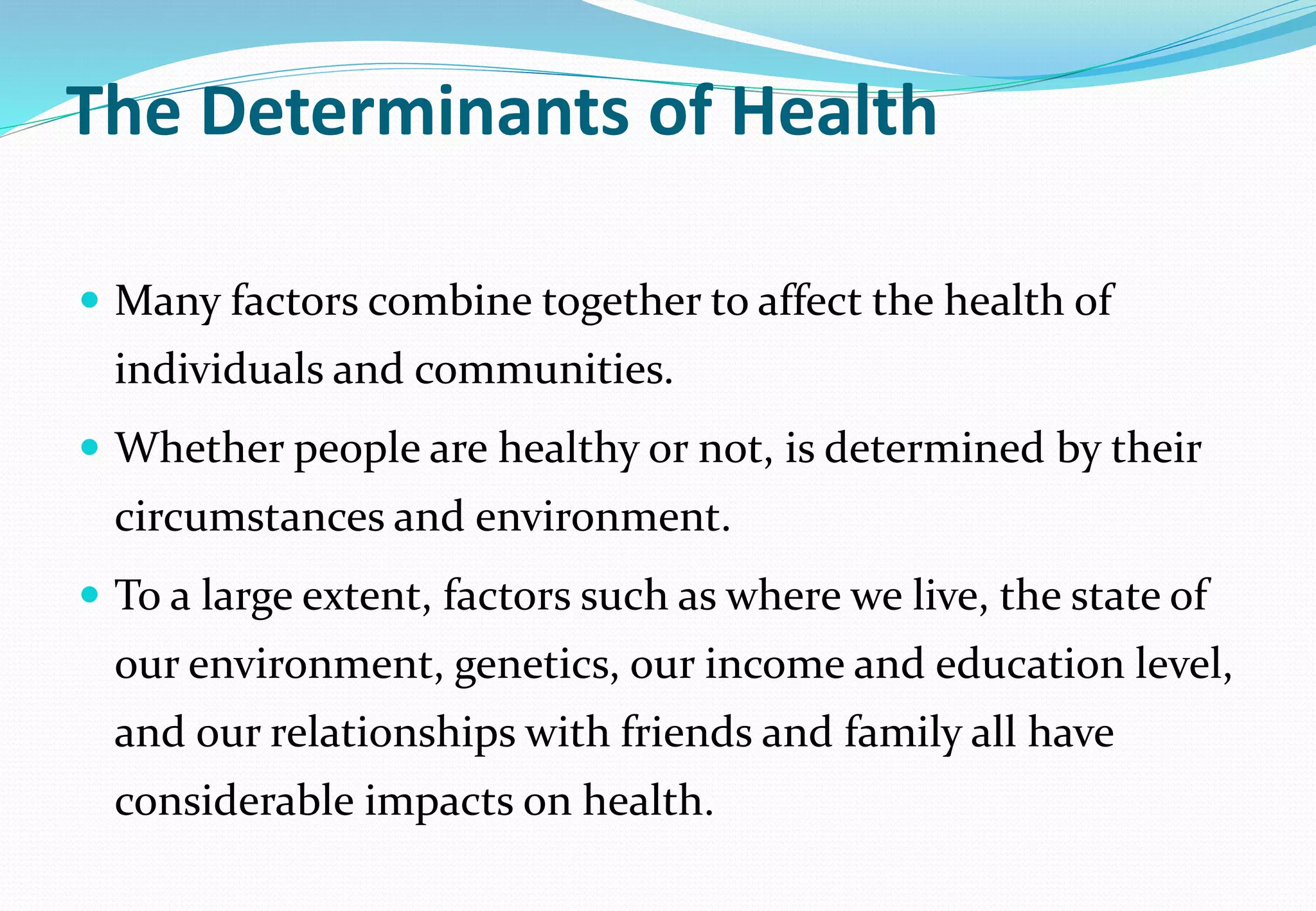 Factors affecting health of the individual and the community | PPTX