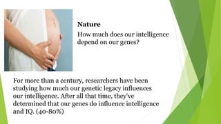 Factors affecting intelligence | PPTX
