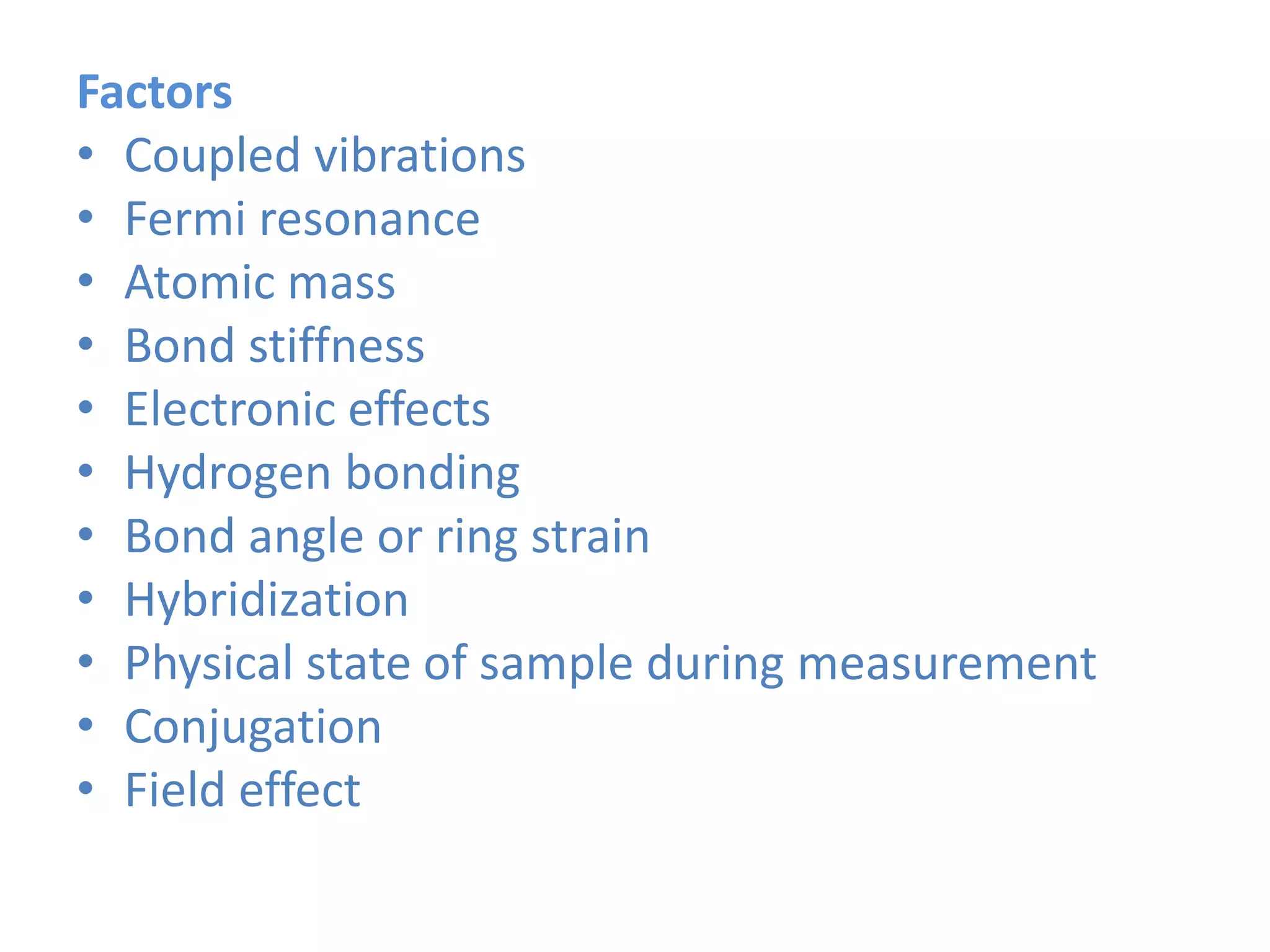 Factors affecting IR absorption frequency | PPTX