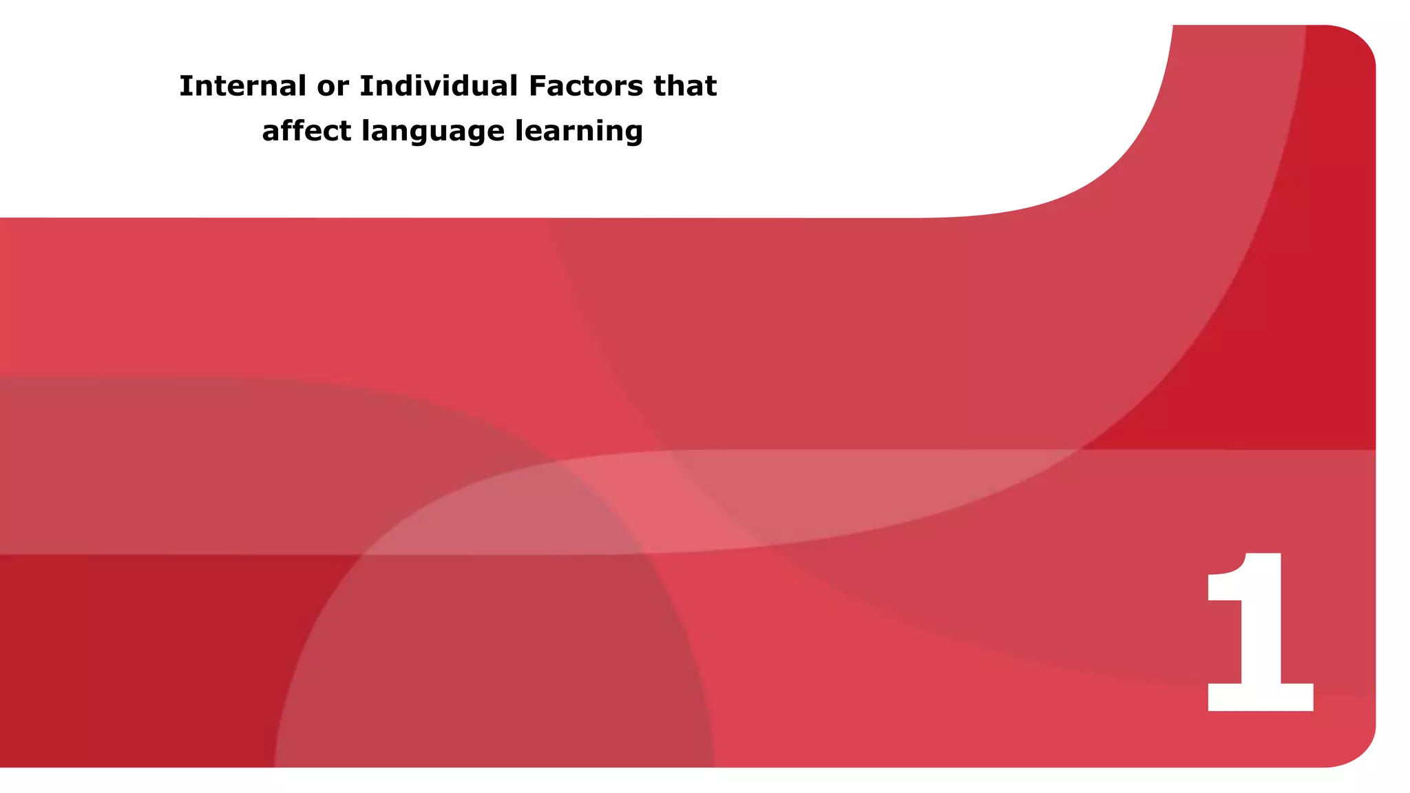 Factors affecting language learning | PPTX