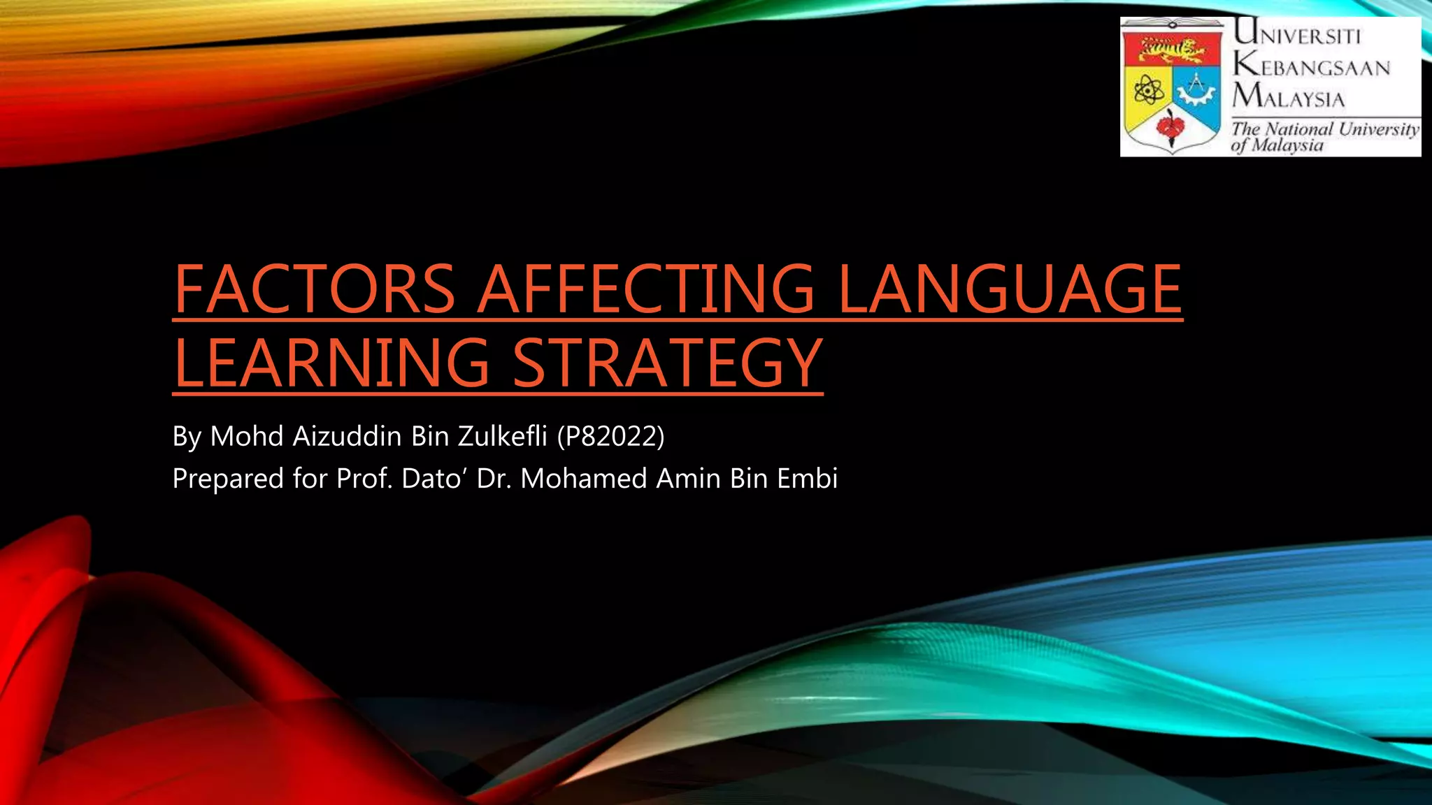 Factors affecting language learning strategy | PPTX