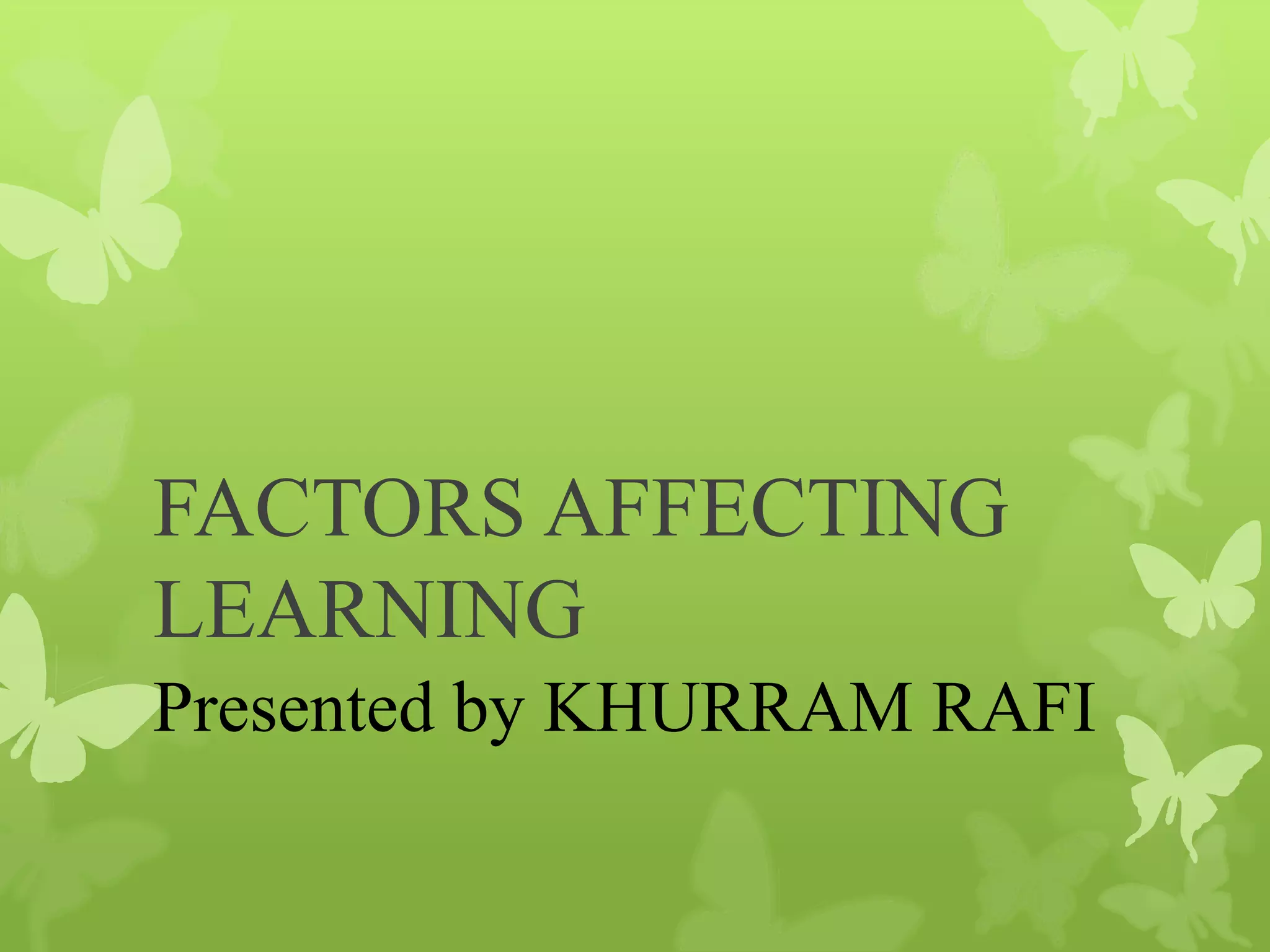 Factors Affecting Learning: Psychological, Physiological & More | PPT